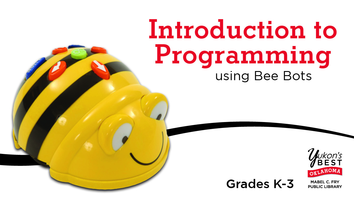 Introduction to Programming Using Bee Bots (K - 3rd) - Monday, January 22, 2024, 4:00 PM - Mabel ...
